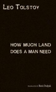 How Much Land Does a Man Need? Book Summary, Review & Key Insights