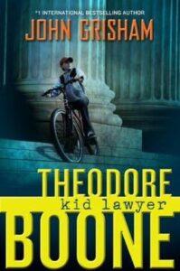 Theodore Boone: Kid Lawyer Book Summary, Review & Key Insights