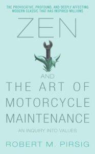 Zen and the Art of Motorcycle Maintenance: An Inquiry into Values Book ...